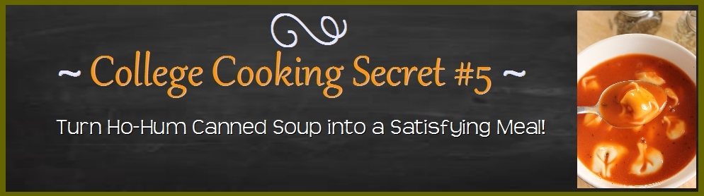 3 Ways to Turn Canned Soup into a Satisfying Meal: College Cooking ...