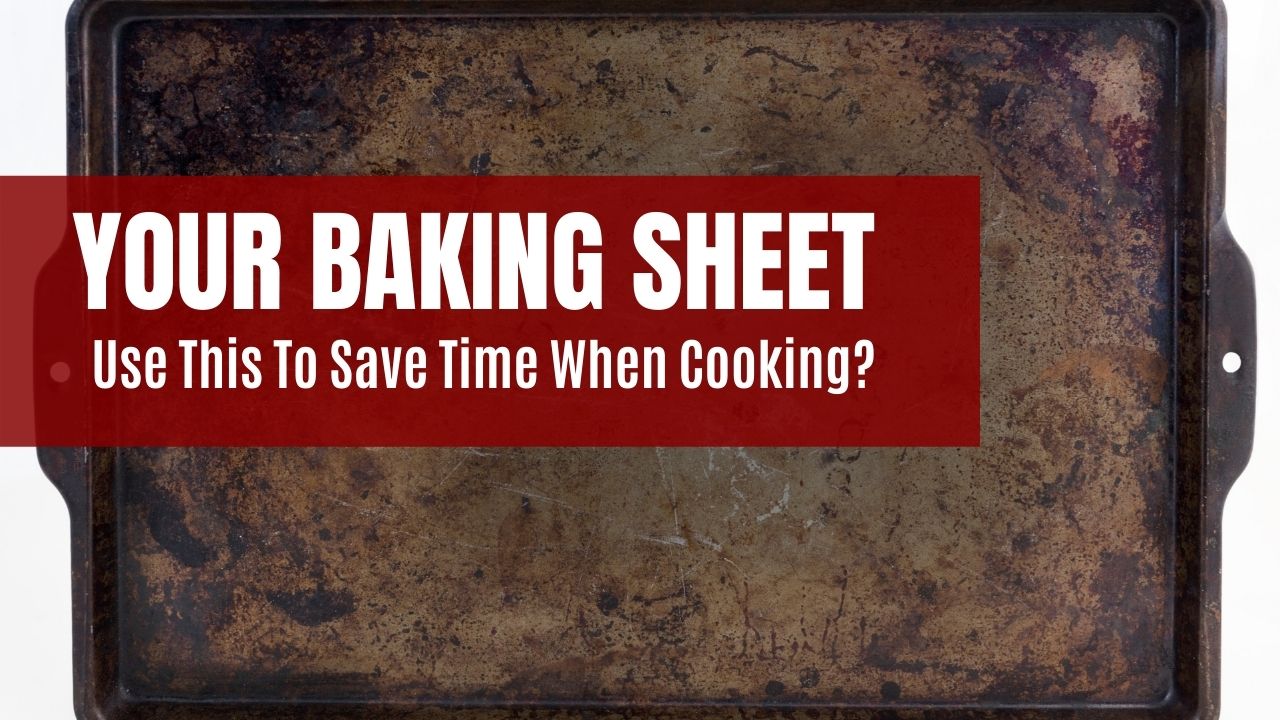 Your Baking Sheet: 2 Ways To Use It Like a Pro -To Make Your Favorite ...